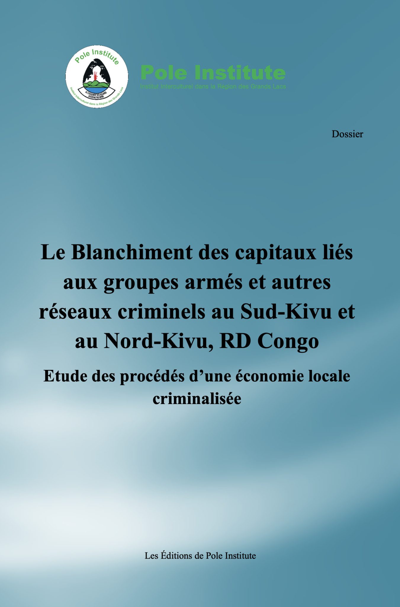 Le Blanchiment des capitaux liés aux groupes armés et autres réseaux criminels au Sud-Kivu et au ...